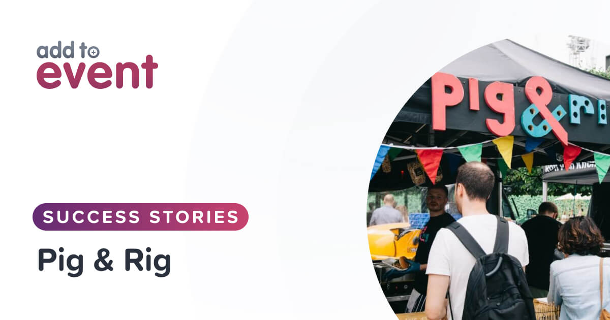 Pig & Rig | Success Stories | Add to Event
