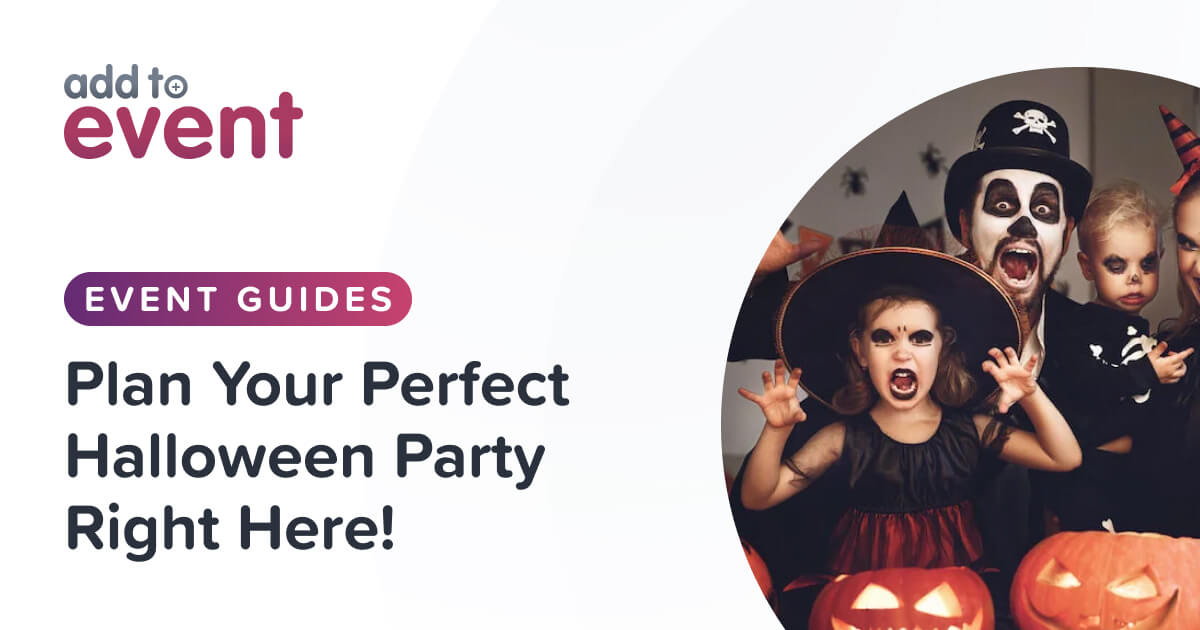 Plan Your Perfect Halloween Party Right Here! | Add to Event Blog