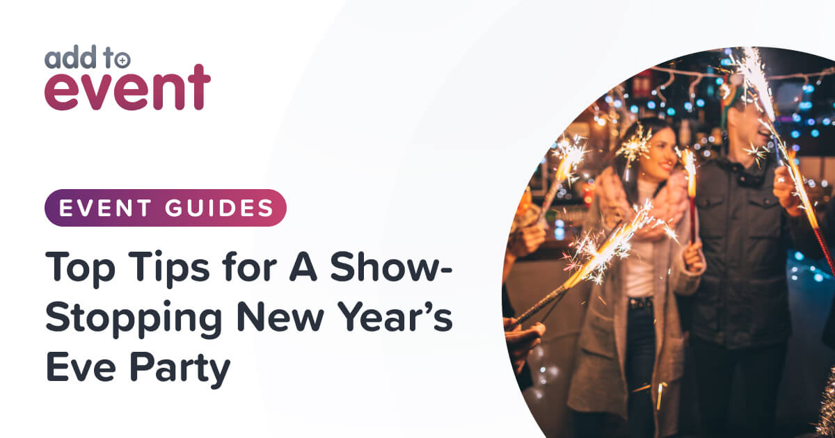 Top Tips for Throwing a Show-Stopping New Year's Eve Party | Add to ...